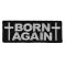 Born Again Patch | Christian Patches -TheCheapPlace