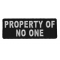 Property Of No One Patch | Funny Patches -TheCheapPlace