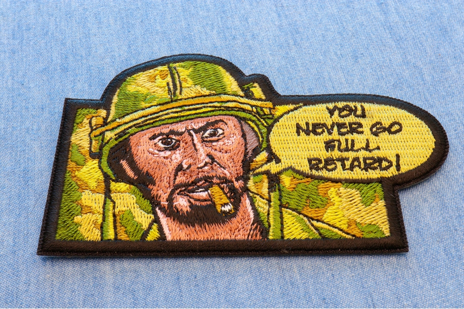 Bold Humor Patch: 'You Never Go Full Retard