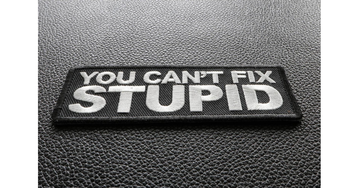 Shop Funny Wise Saying Patches - Sew or Iron on - TheCheapPlace.com
