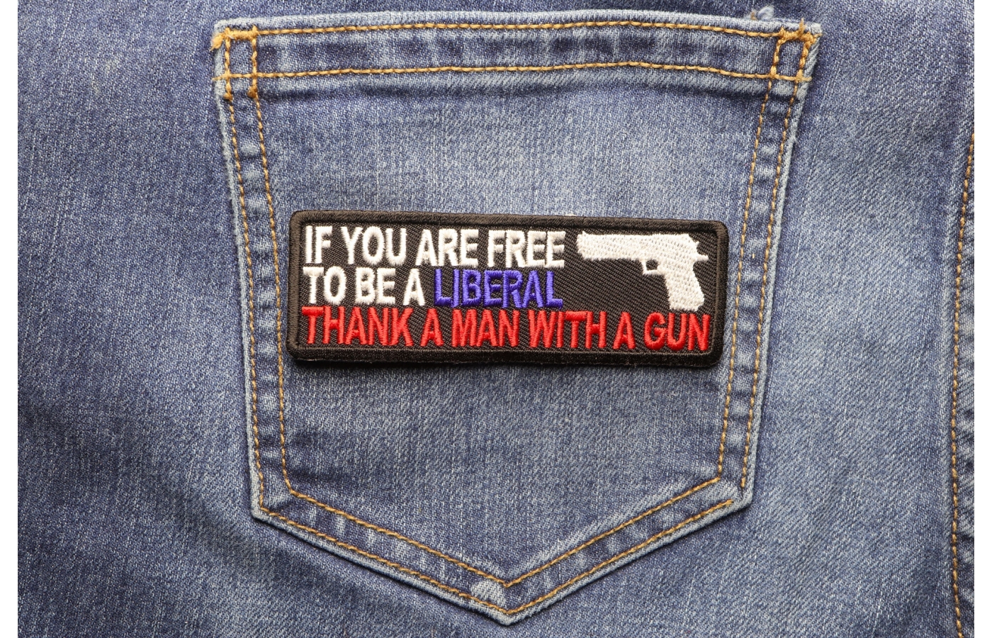 Free To Be Liberal Thank A Man With A Gun Patch | US Military Veteran ...