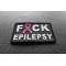 FCK Epilepsy Patch by Ivamis Patches