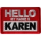 Hello My Name is Karen Funny Iron on Patch - Iron on Funny Patches by ...
