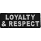 Loyalty and Respect Patch, Biker Sayings by Ivamis Patches