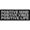 Positive Mind Positive Vibes Positive Life Patch, Morale Patches, Sew ...