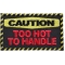 Caution Too Hot To Handle Patch | Ladies Patches -TheCheapPlace