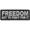 Freedom. Got to Fight for it Patch, Patriotic Patches by Ivamis Patches