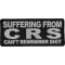Suffering From CRS Can't Remember Shit Patch, Funny Patches for Adults ...
