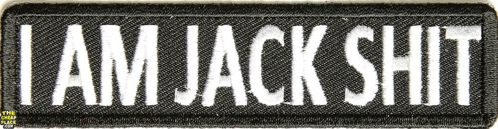 I Am Jack Shit Patch