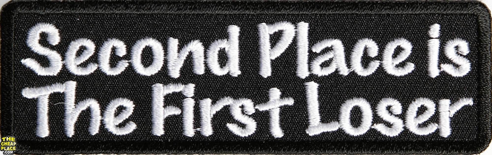 Second Place Is The First Loser Patch