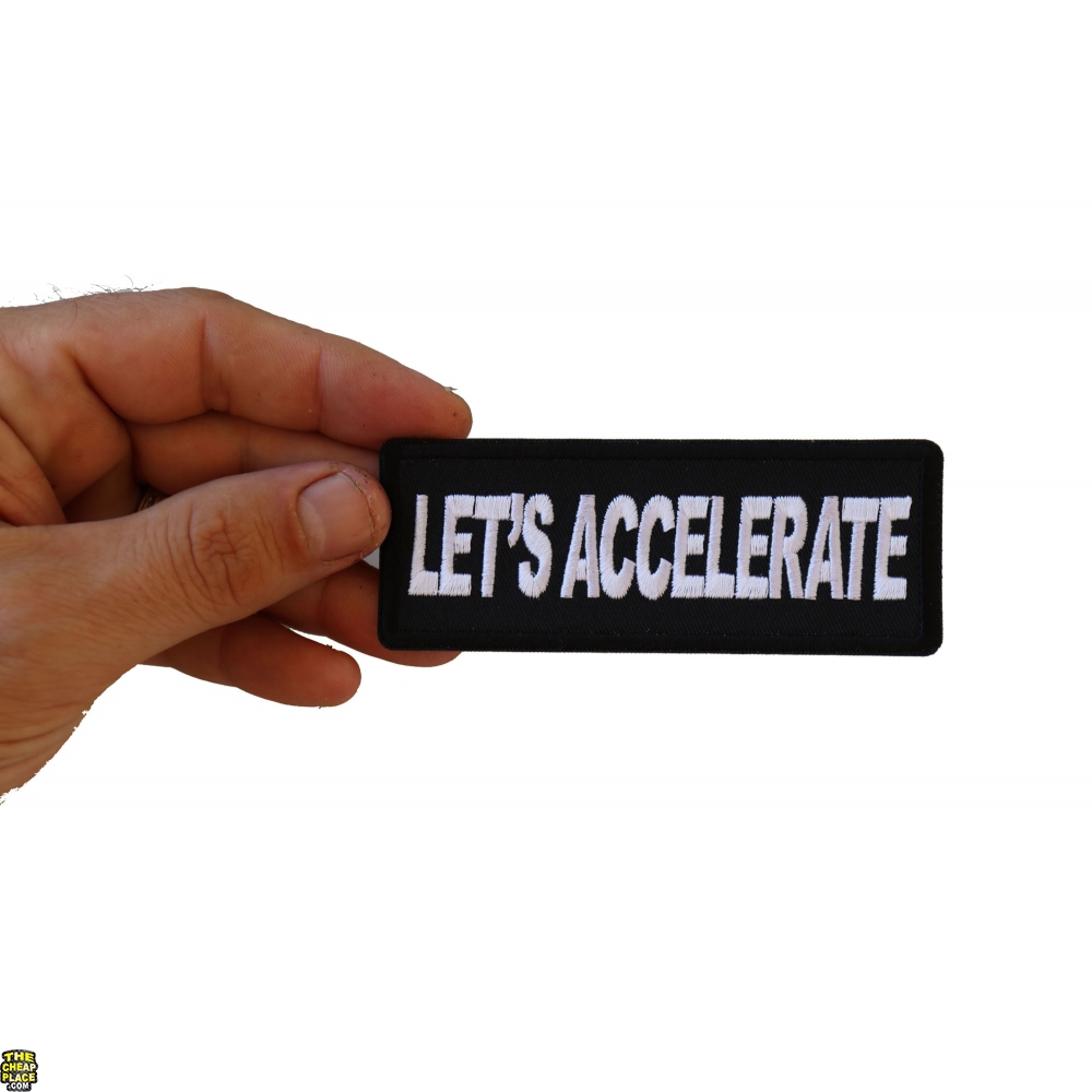 Let's Accelerate Biker Saying Patch - TheCheapPlace