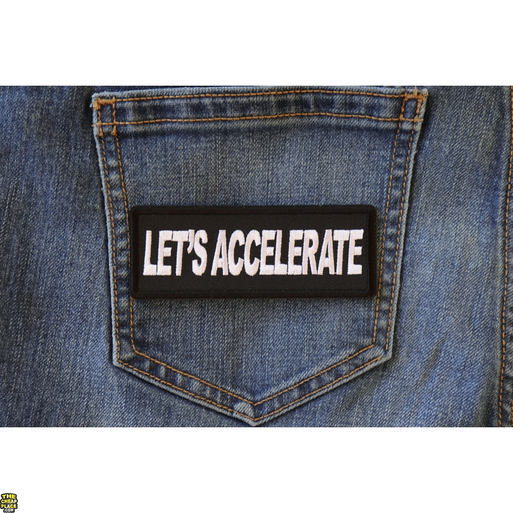 Let's Accelerate Biker Saying Patch - TheCheapPlace
