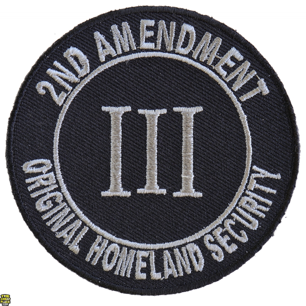 2nd Amendment Original Homeland Security 3 Percenter Patch