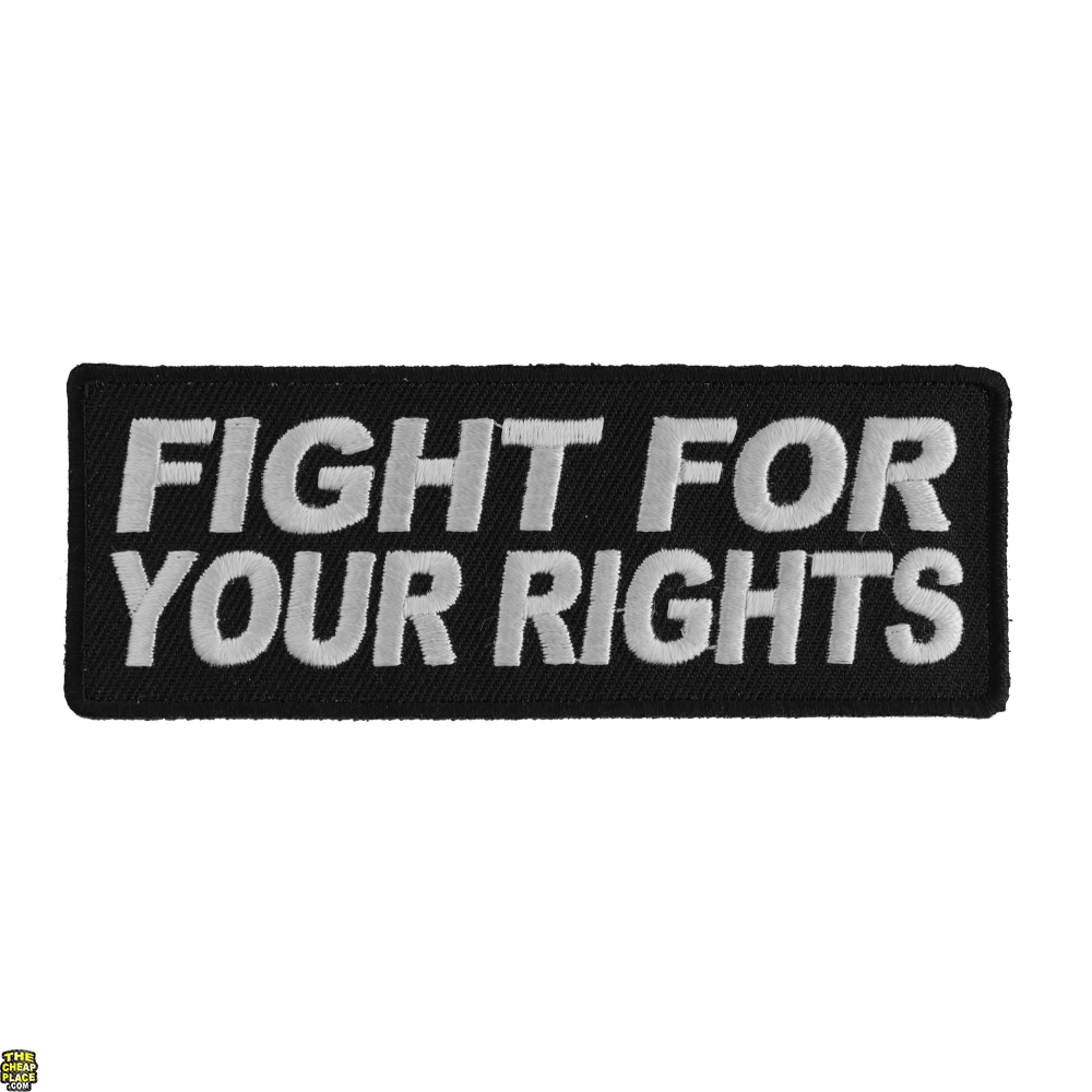Fight For Your Rights Patch | Embroidered Patches