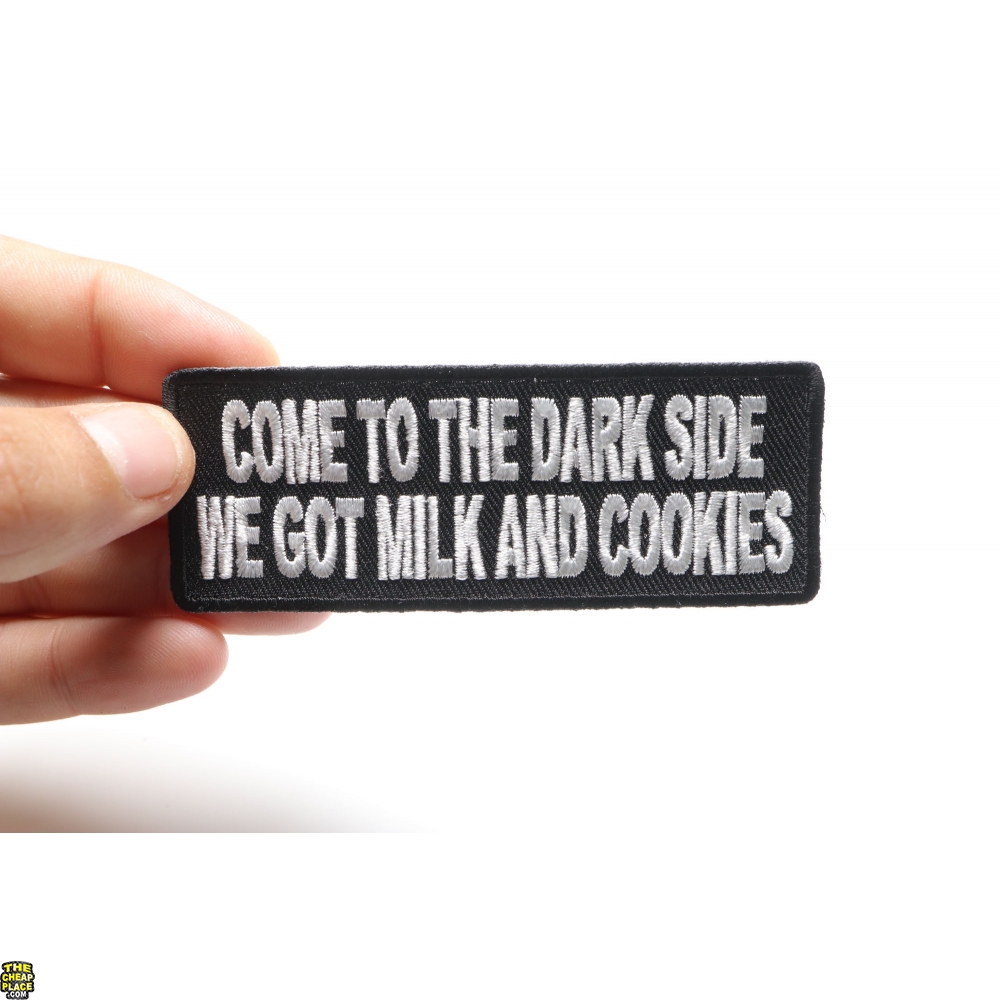 Come To The Dark Side Got Milk and Cookies Patch | Funny Patches ...