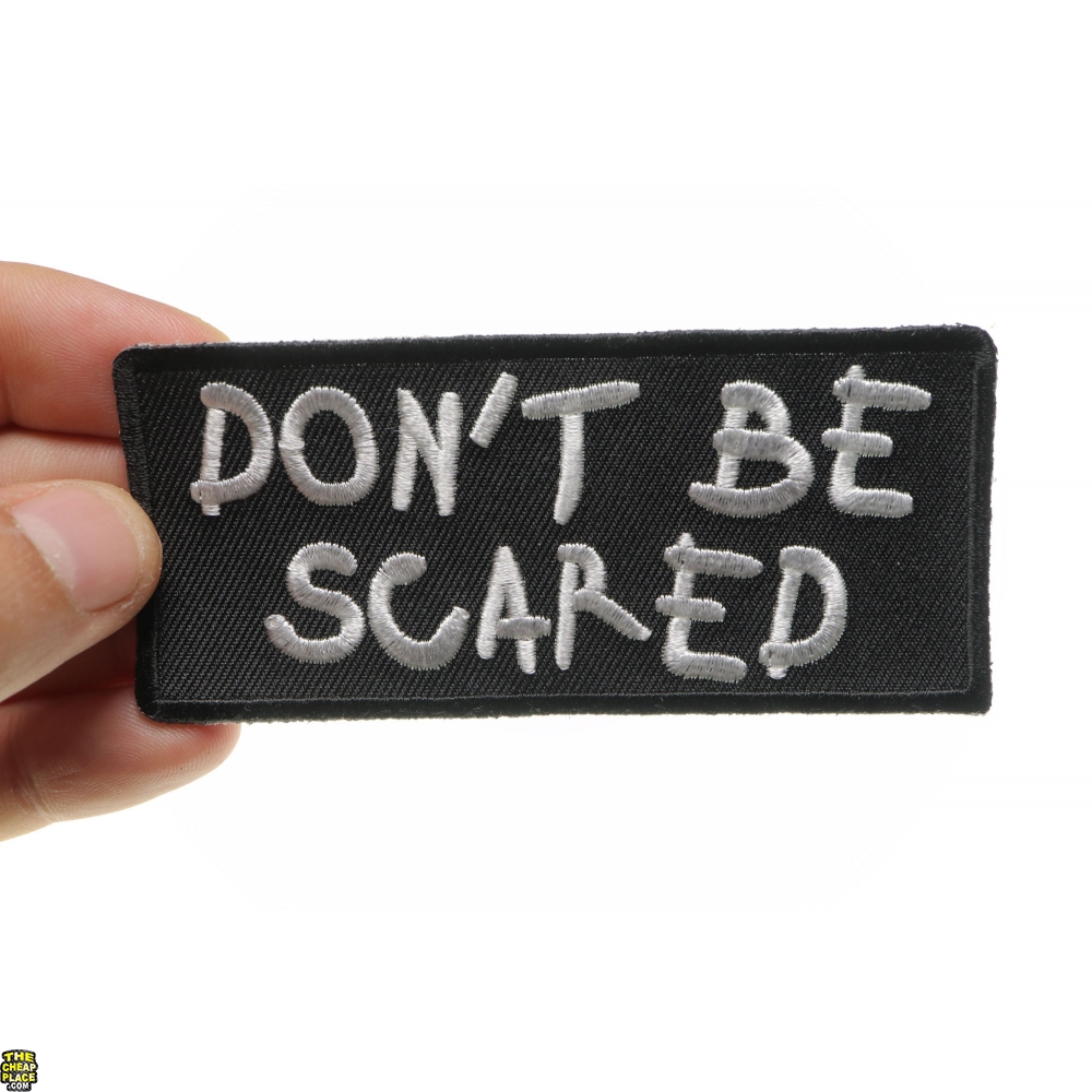 Don't Be Scared Patch
