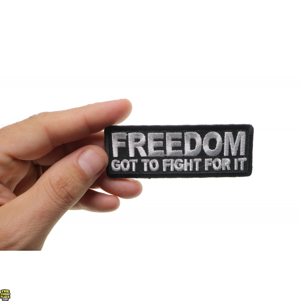 Got To Fight For Freedom Patch | Patriotic Patches -TheCheapPlace