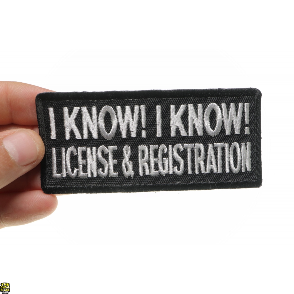 I Know I Know License and Registration Biker Saying Patch | Biker ...