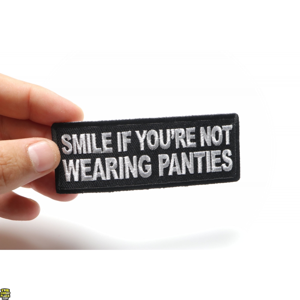 Smile If You're Not Wearing Panties Patch - TheCheapPlace