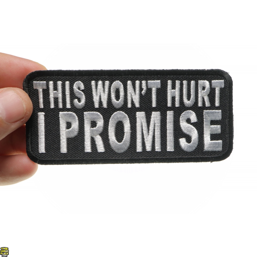 This Won't Hurt I Promise Patch