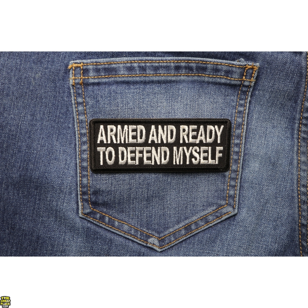 Armed and Ready to Defend Myself Patch - TheCheapPlace