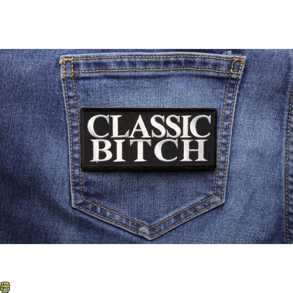 Classic Bitch Patch | Embroidered Patches