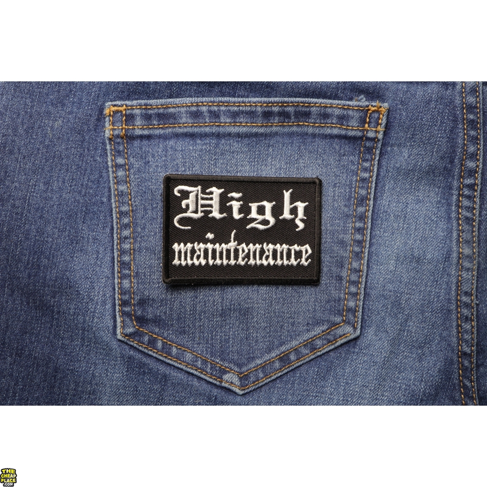 High Maintenance Patch In Old English