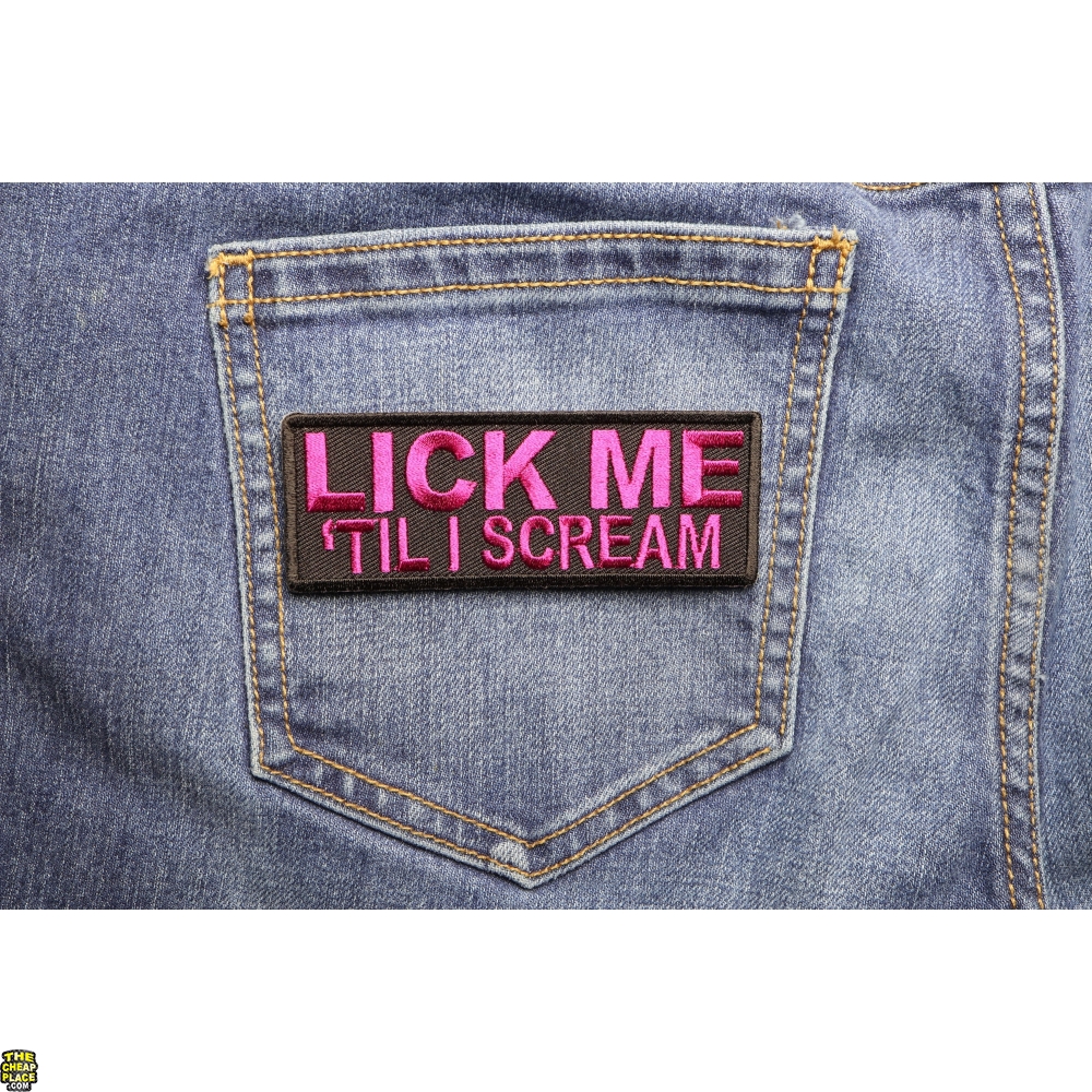 Lick Me Til I Scream Patch Naughty Patches Thecheapplace