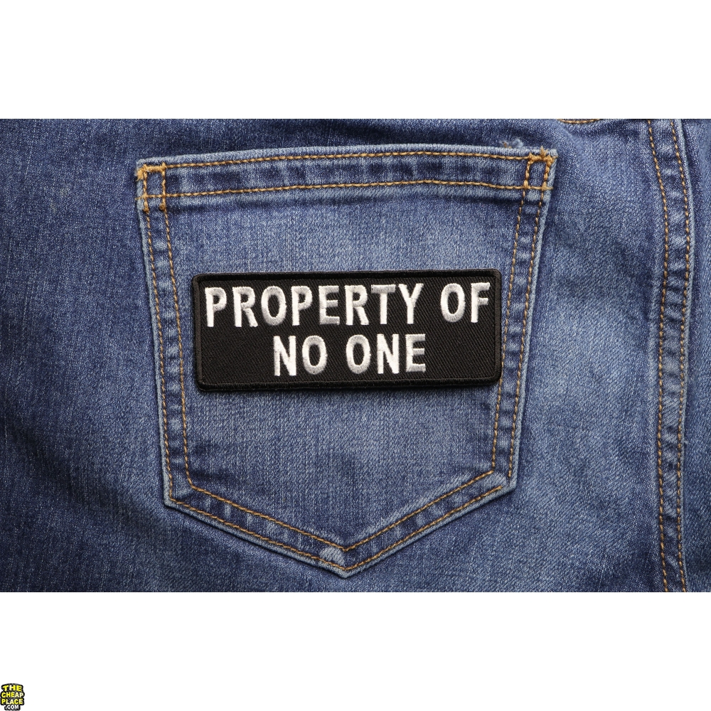 Property Of No One Patch | Funny Patches -TheCheapPlace