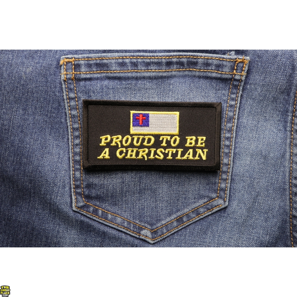 Proud To Be A Christian Patch | Christian Patches -TheCheapPlace
