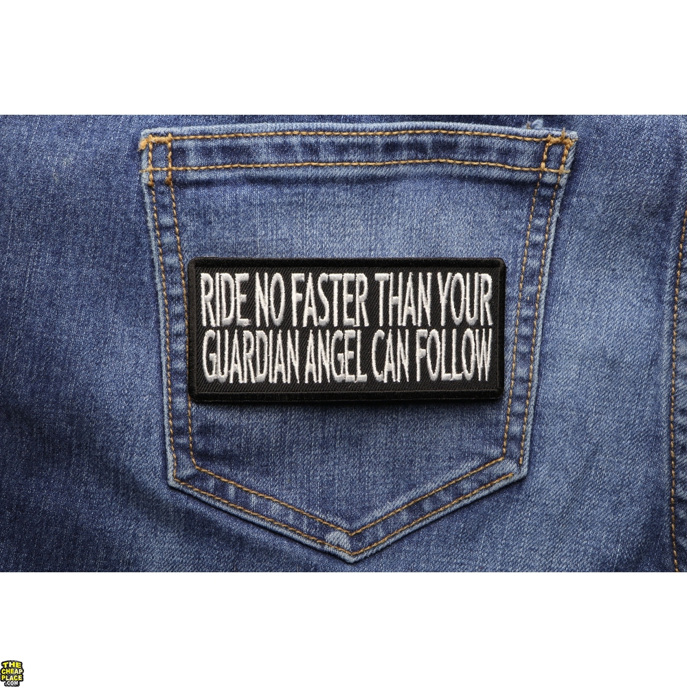 Ride No Faster Than Your Guardian Angel Can Follow Patch | Biker ...