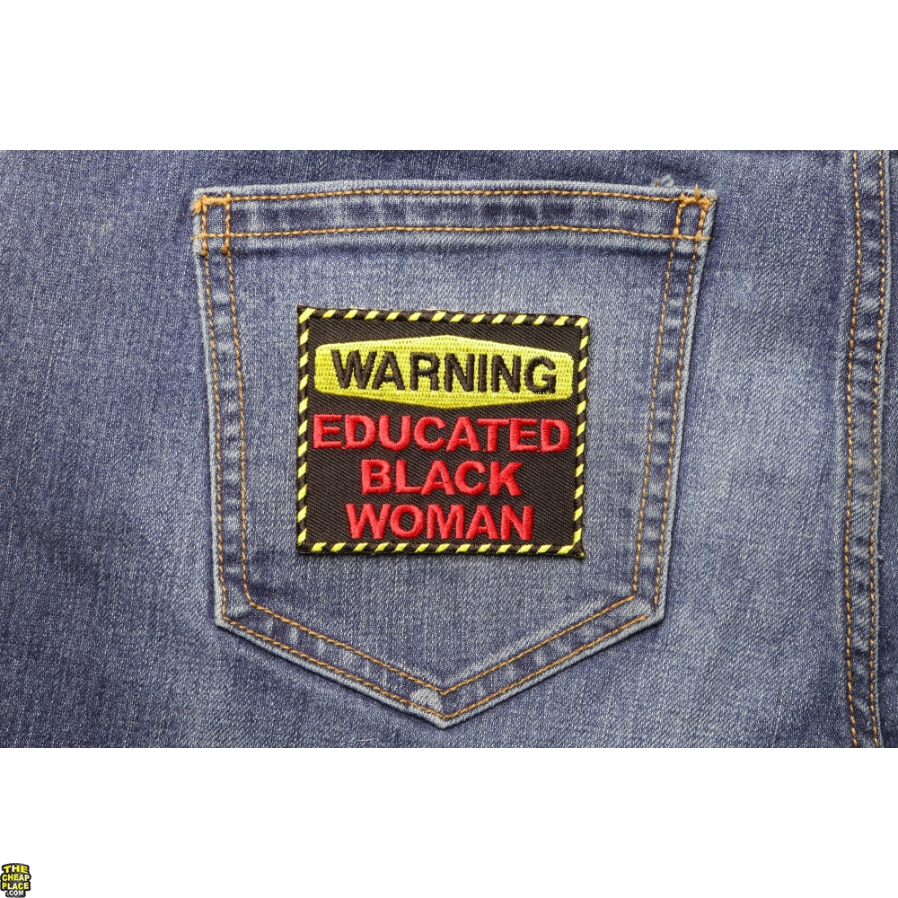 Warning Educated Black Woman Fun Patch | Funny Patches -TheCheapPlace