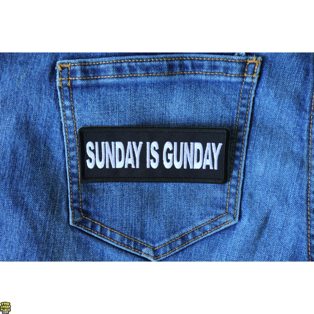Sunday is Gunday Patch - TheCheapPlace