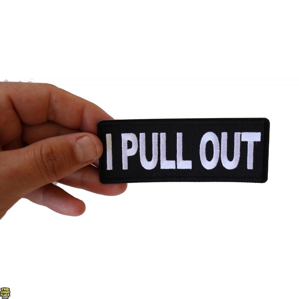 I Pull Out Patch
