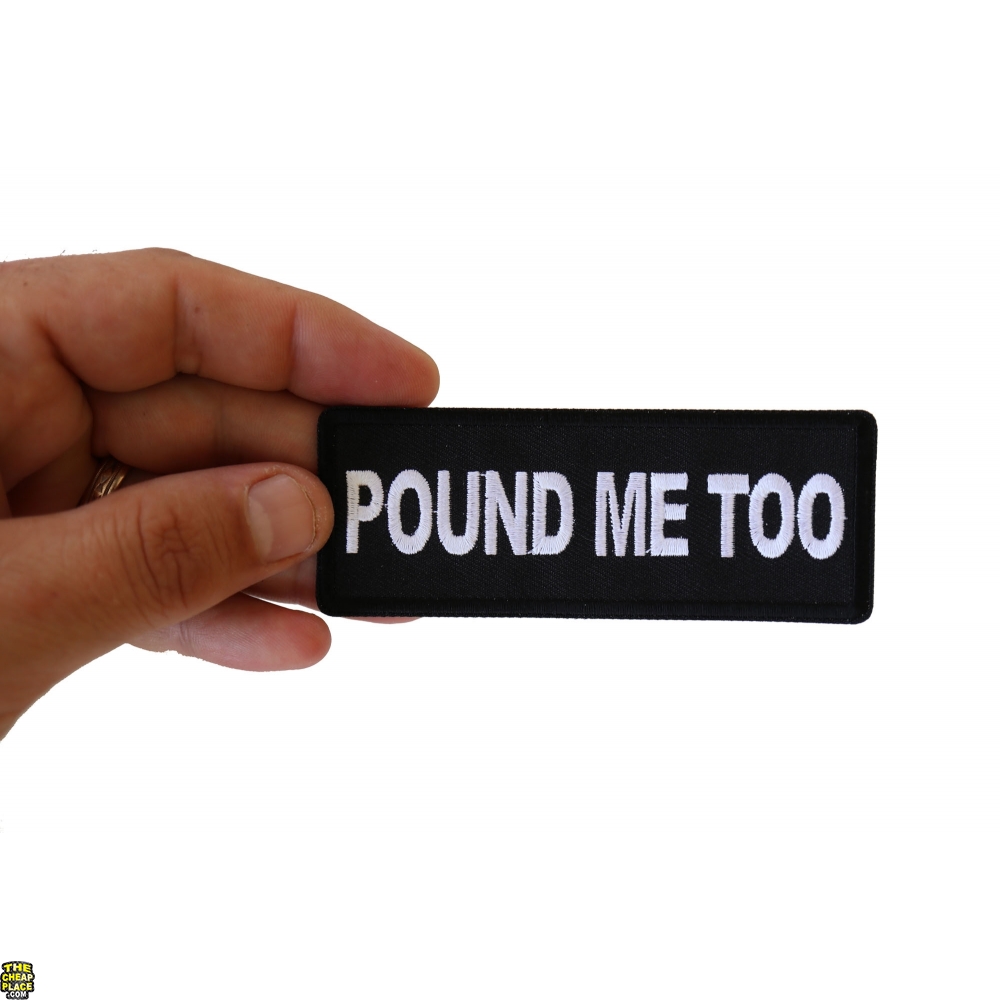 Pound Me Too Patch