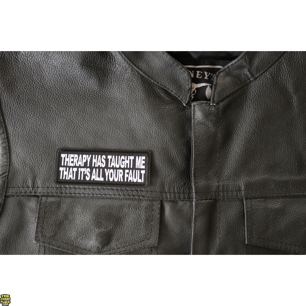 Therapy Has Taught Me That It's All Your Fault Patch | Funny Patches ...