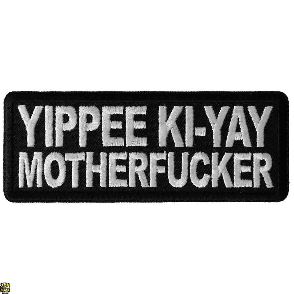 Yippee Ki Yay Motherfucker Patch - TheCheapPlace