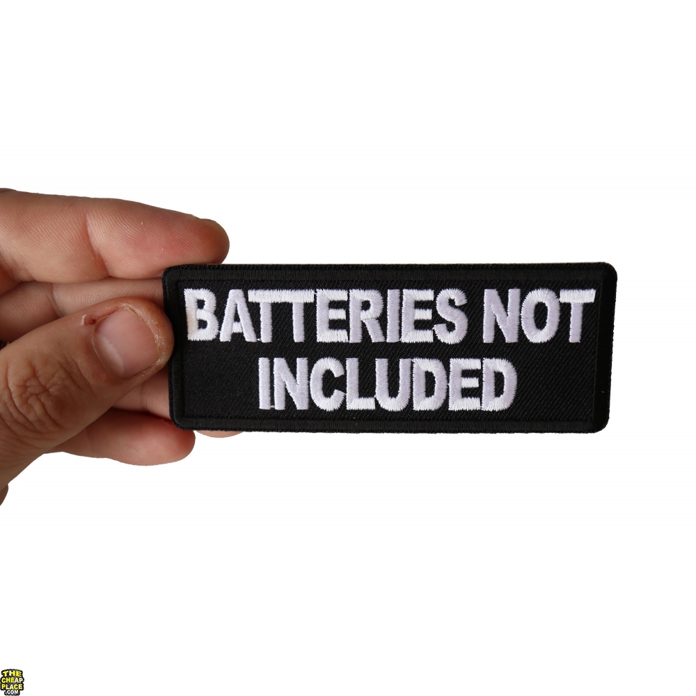 Batteries not Included Funny Iron on Patch - TheCheapPlace