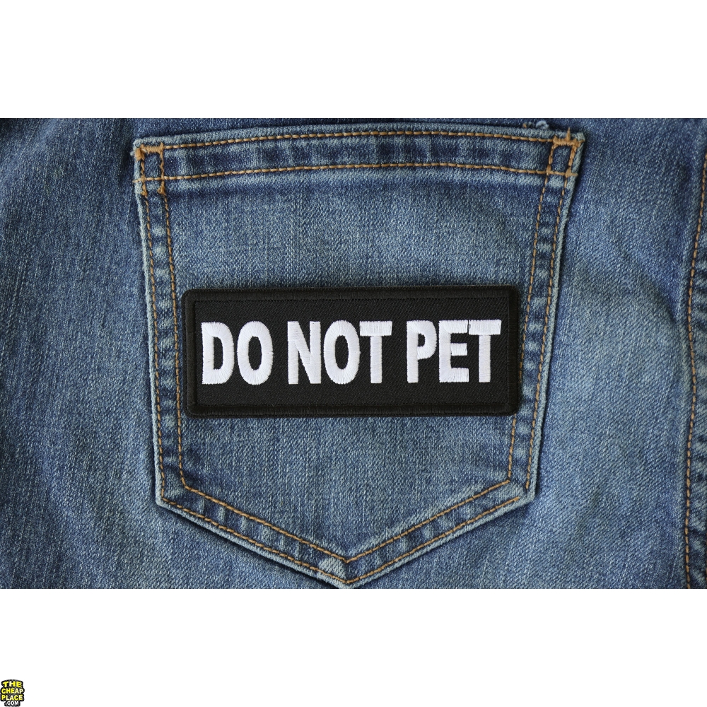 Do Not Pet Patch - TheCheapPlace