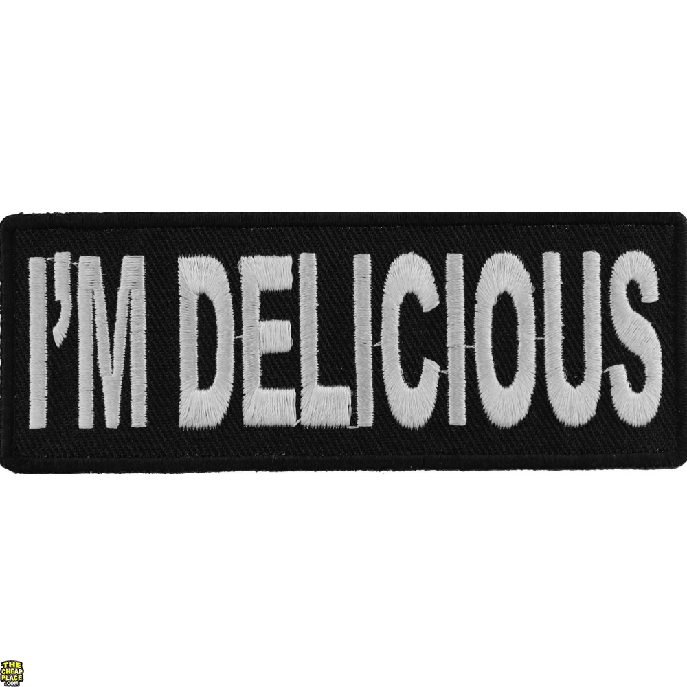 I'm Delicious Patch | Ladies Patches -TheCheapPlace