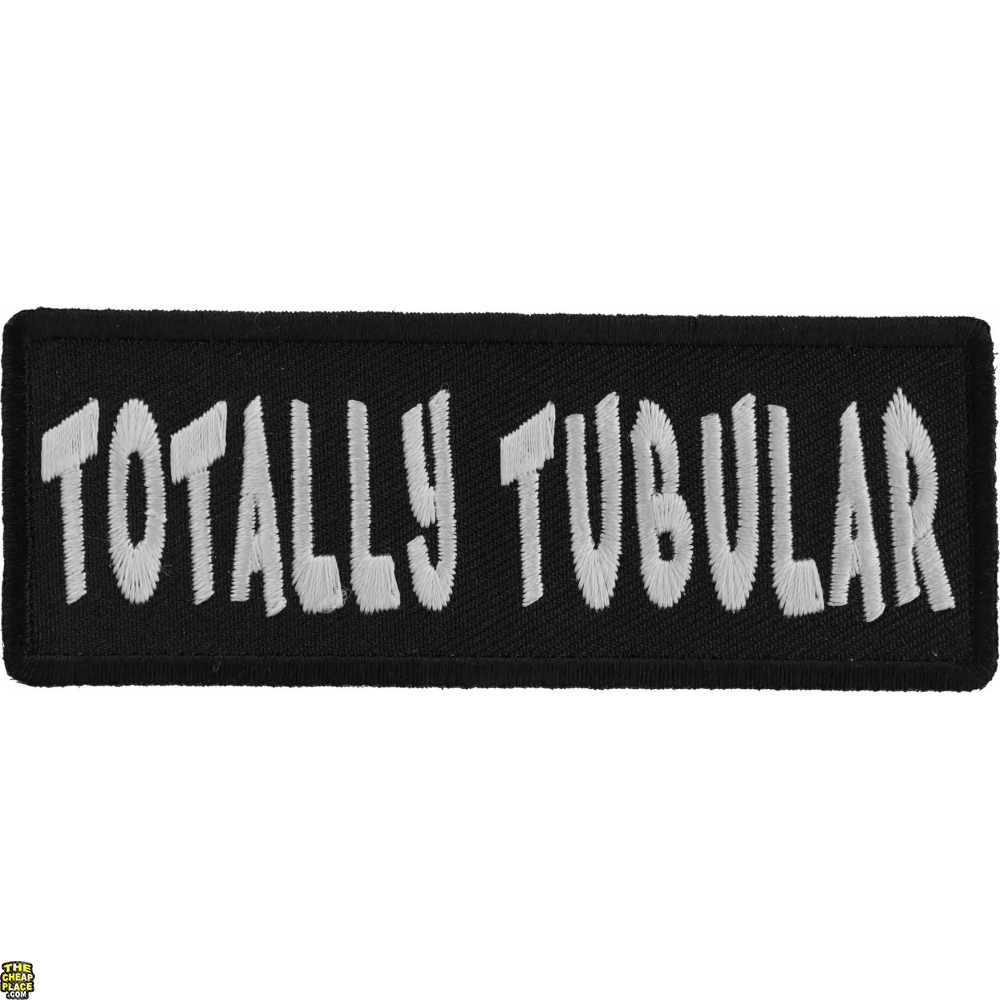Totally Tubular Patch - TheCheapPlace