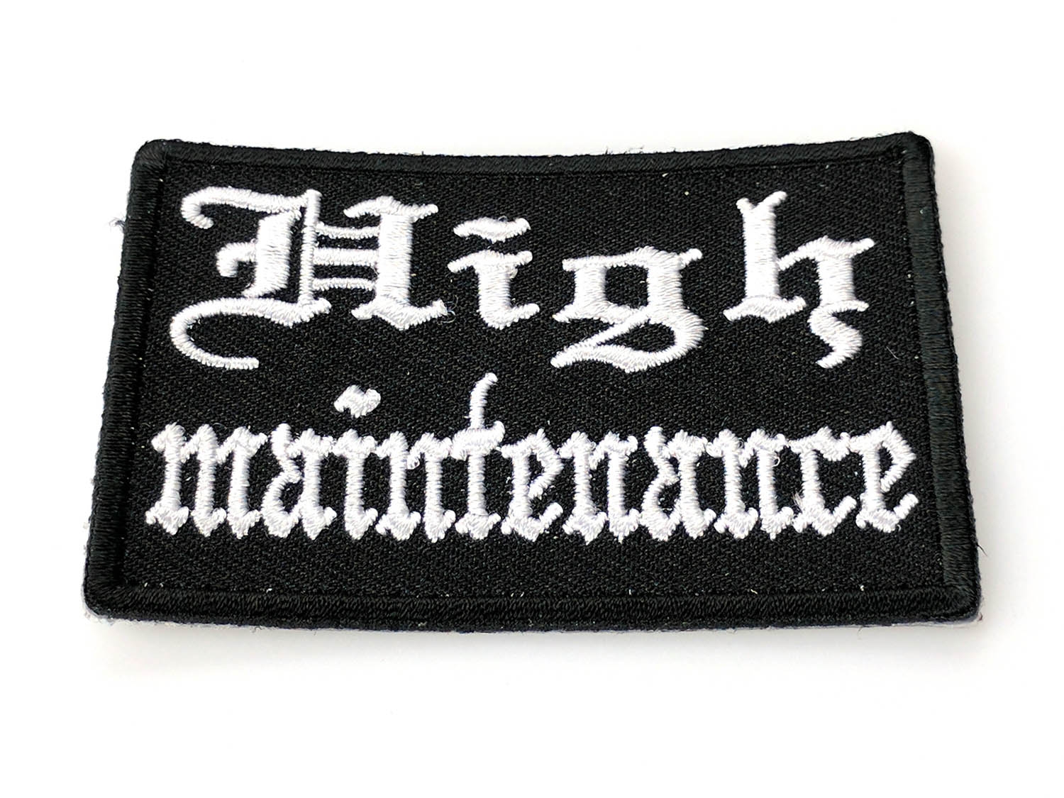 High Maintenance Patch In Old English | Ladies Patches -TheCheapPlace