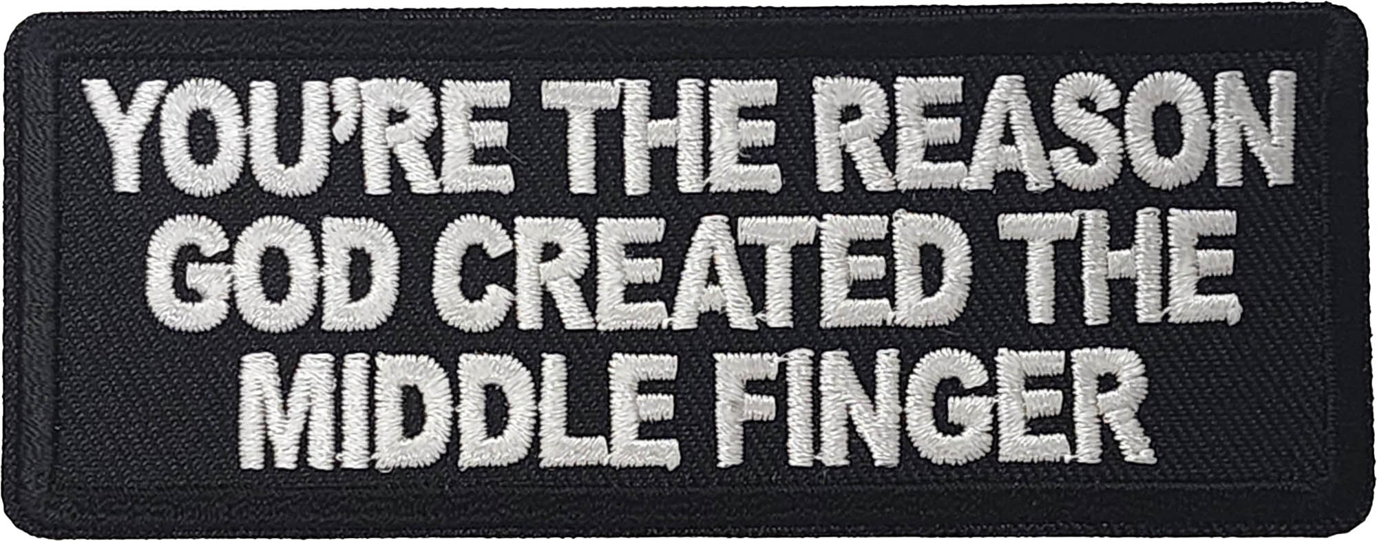 You're Reason God Created the Middle Finger Patch by Ivamis Patches