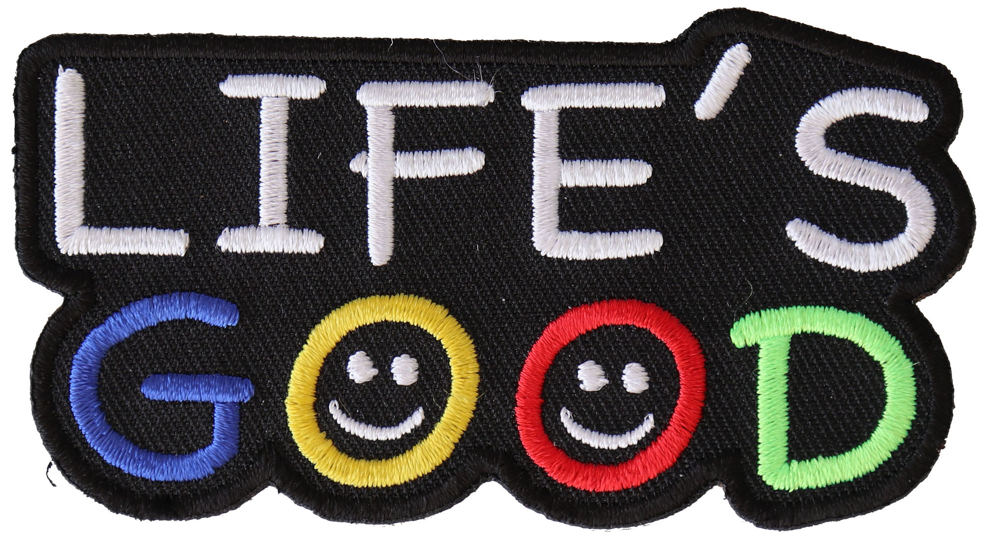 Iron On Life's Good Patch | Embroidered Patches by Ivamis Patches