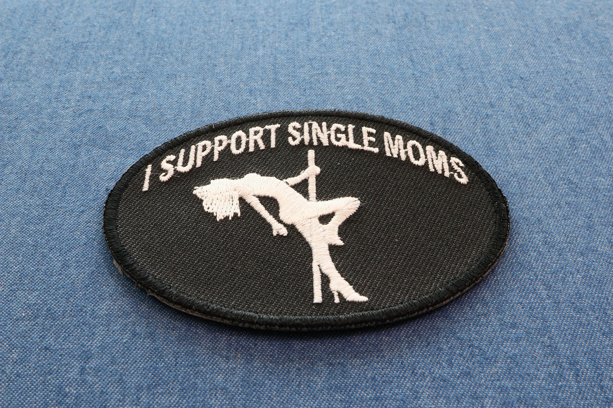 I Support Single Moms Embroidered FUNNY Saying Patch | Embroidered Patches by Ivamis Patches