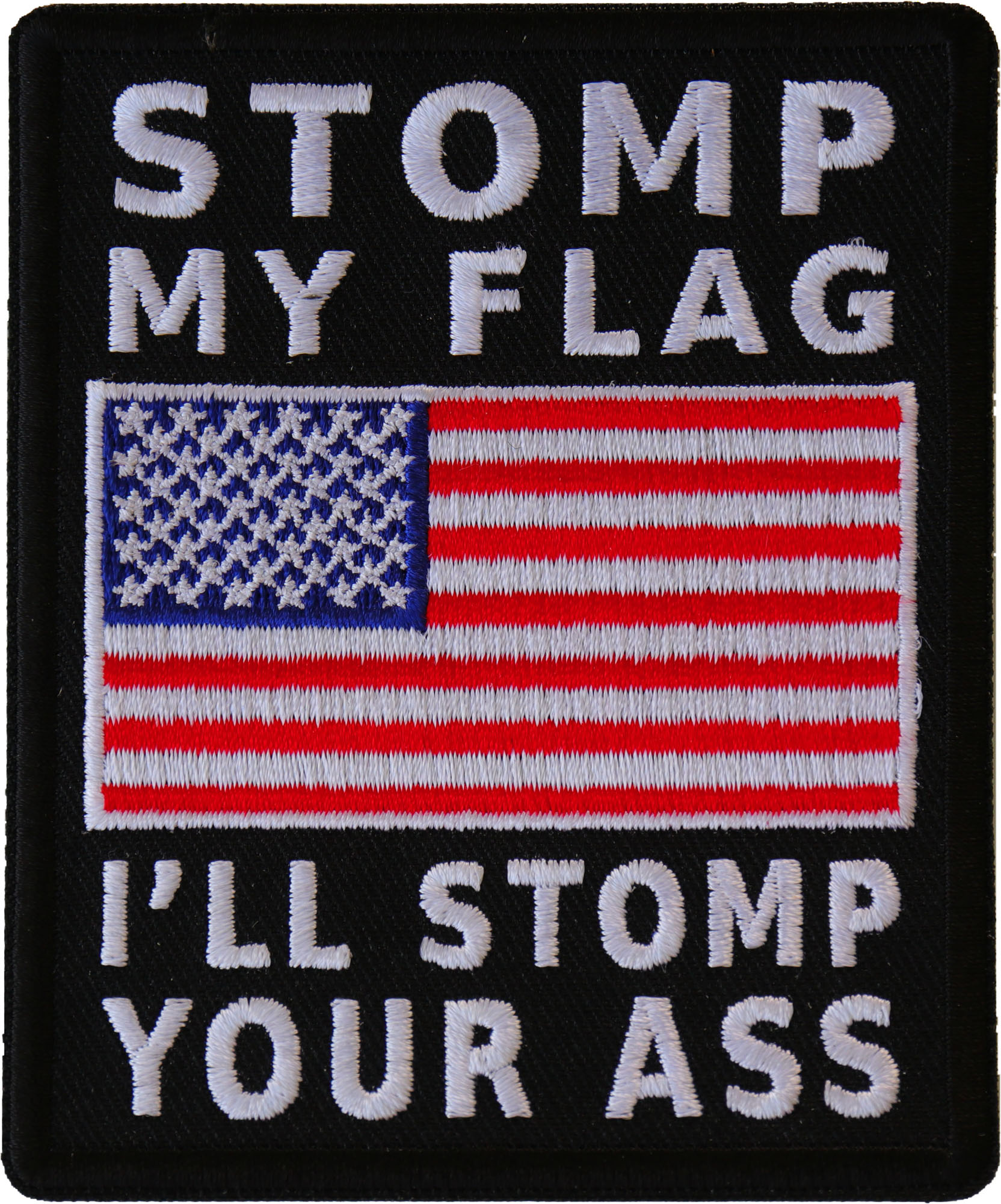 Stomp My Flag I'll Stomp Your Ass American Flag Patch by Ivamis Patches