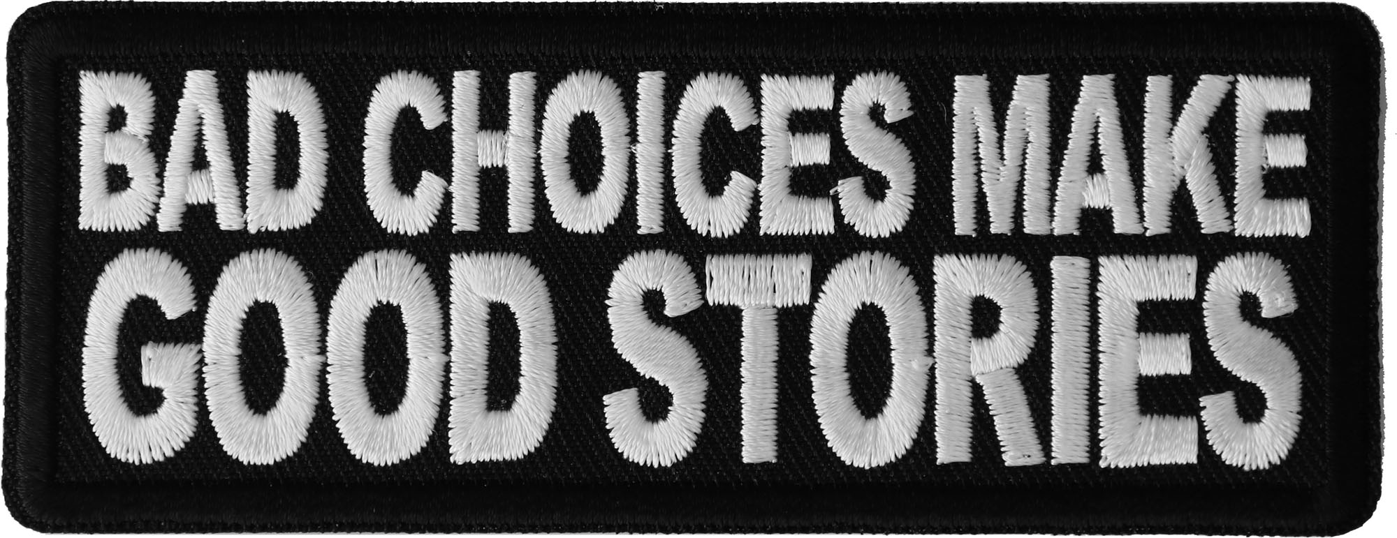 Bad Choices Make Good Stories Patch, Funny Saying Patches by Ivamis Patches
