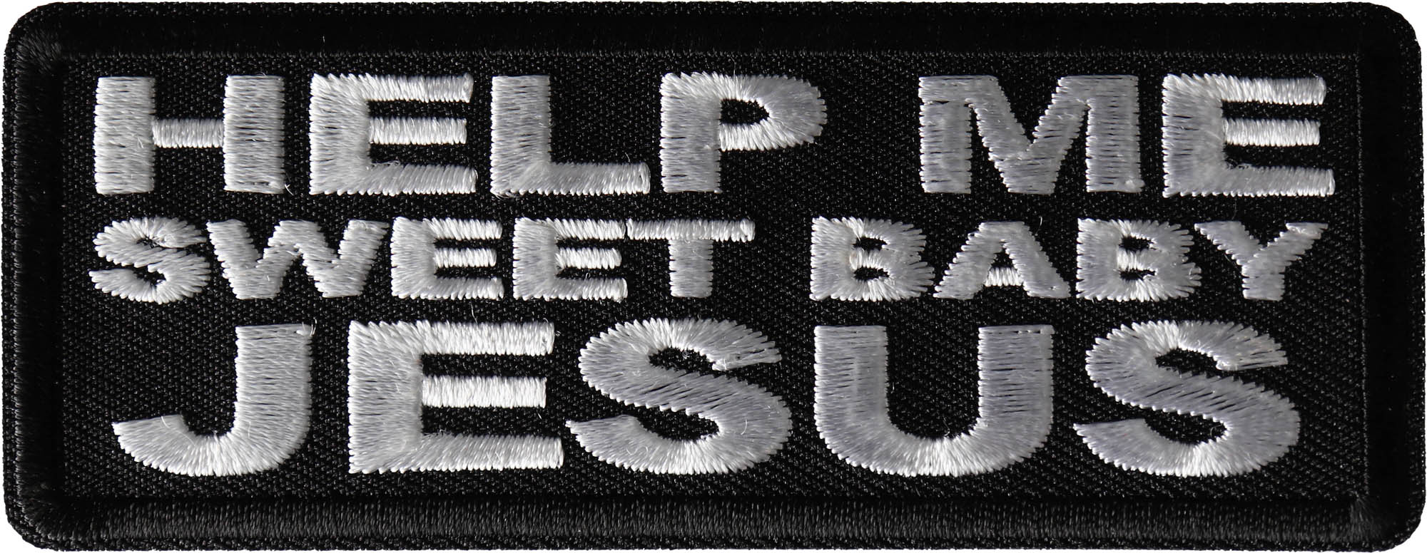 Help me Sweet Baby Jesus Patch - TheCheapPlace