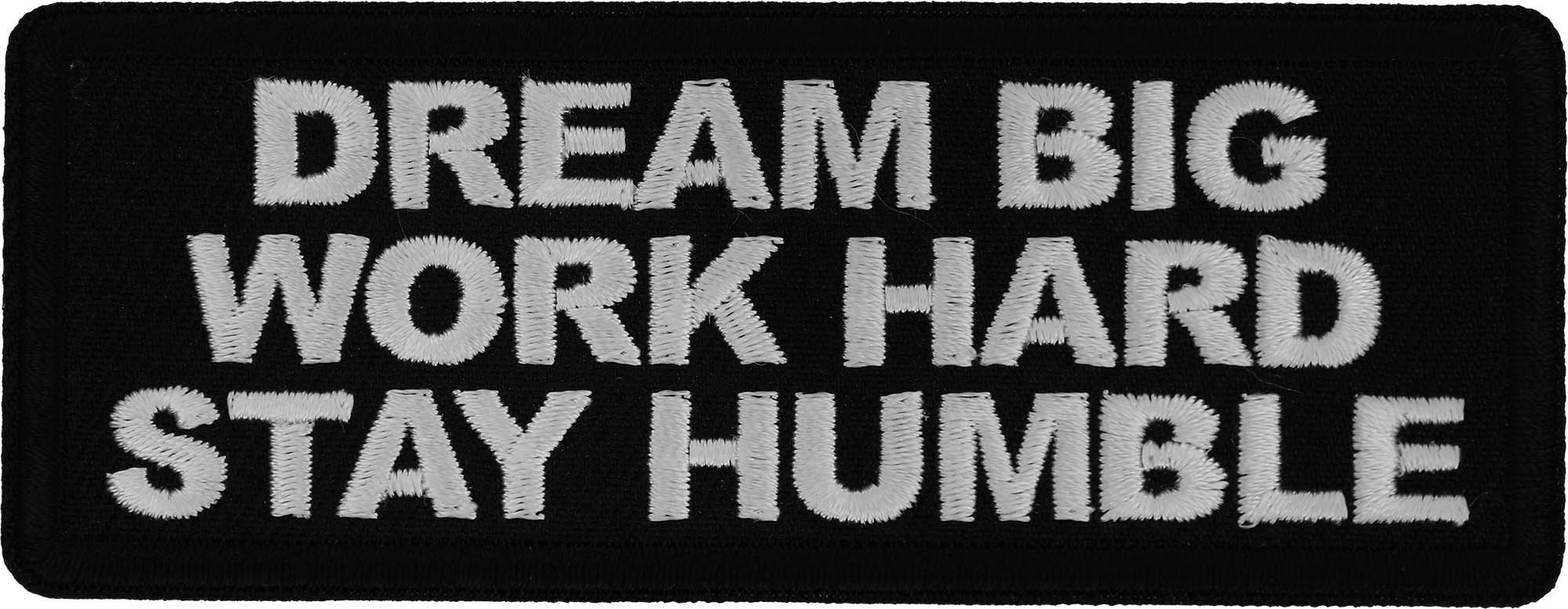 Dream Big Work Hard Stay Humble Patch by Ivamis Patches