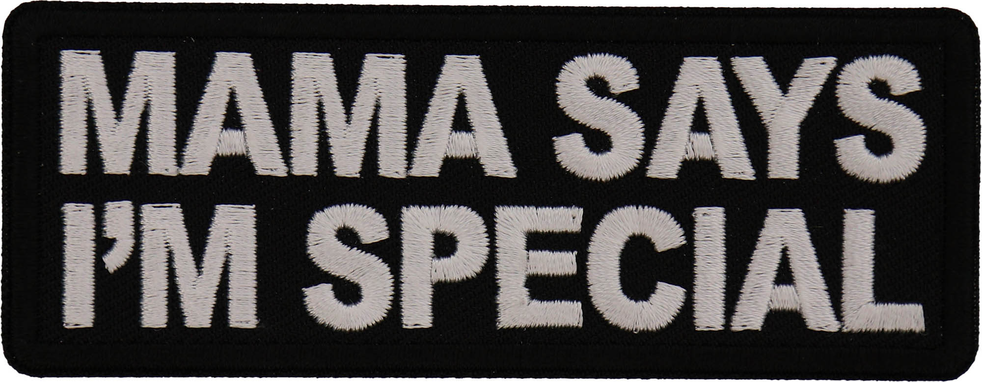 Mama Say's I'm Special Patch by Ivamis Patches
